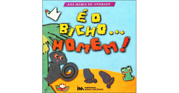 Livro, E o Bicho Homem - Ana Maria de Andrade